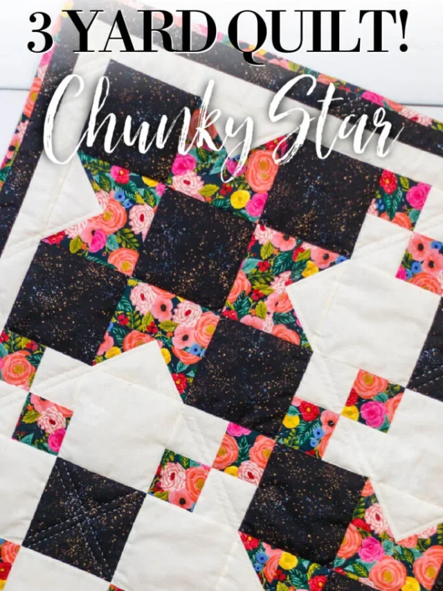 Chunky Star 3-Yard Free Quilt Pattern Story : SewCanShe Free Sewing ...