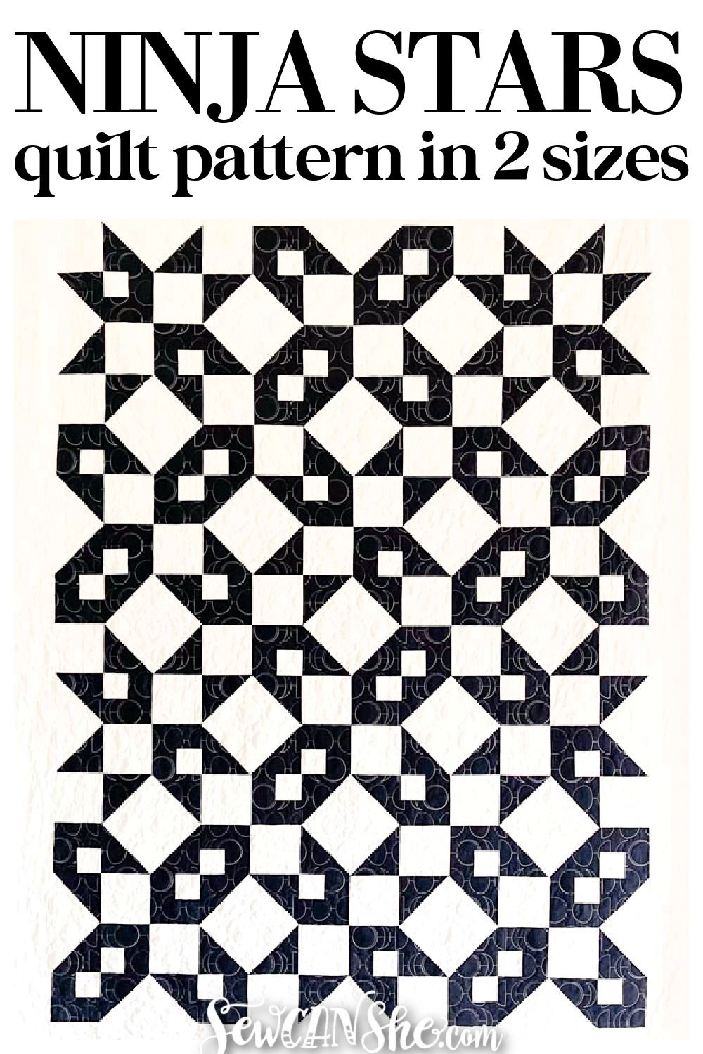 Ninja Stars Quilt: Easy Quilt Pattern in 2 Sizes