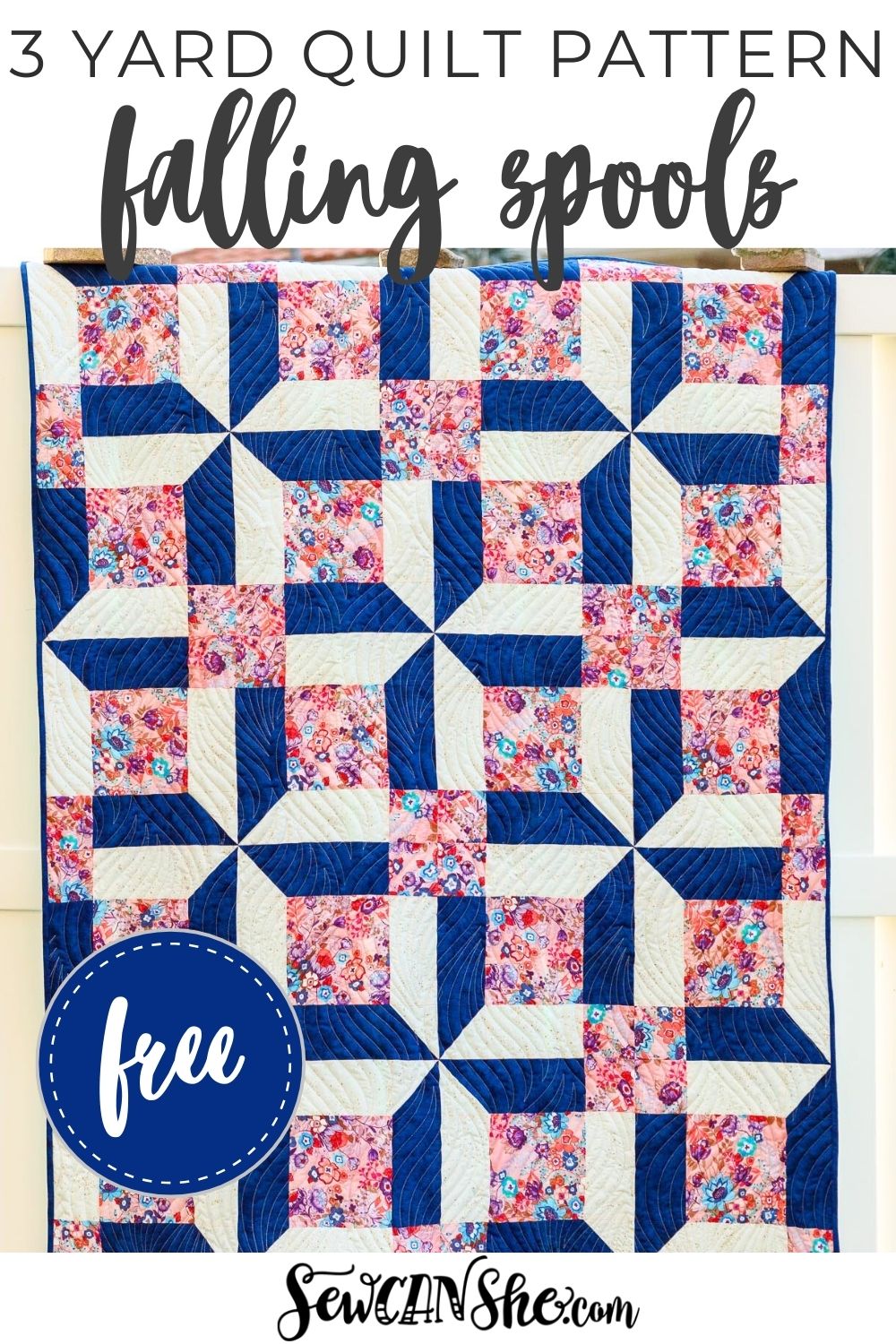 Falling Spools: Free & Easy 3 Yard Quilt Pattern!