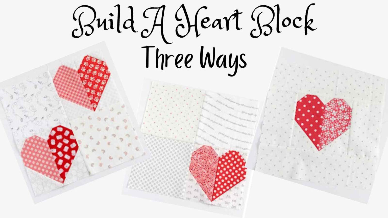 Sew Your Heart Out! 12 Heart Quilt Block Patterns (All Free)